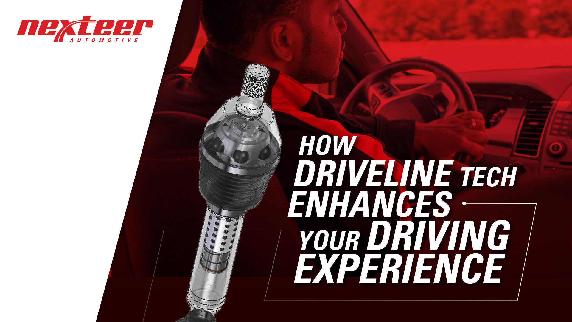 How Driveline Technologies Enhance Your Driving Experience - Nexteer