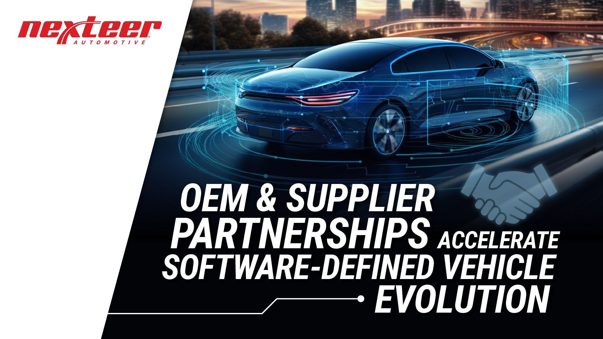 OEM & Supplier Partnerships Accelerate Software-Defined Vehicle Evolution - Nexteer